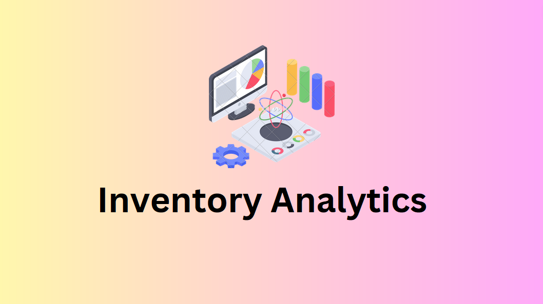 The Role of Inventory Analytics in Optimizing Retail Operations in ...
