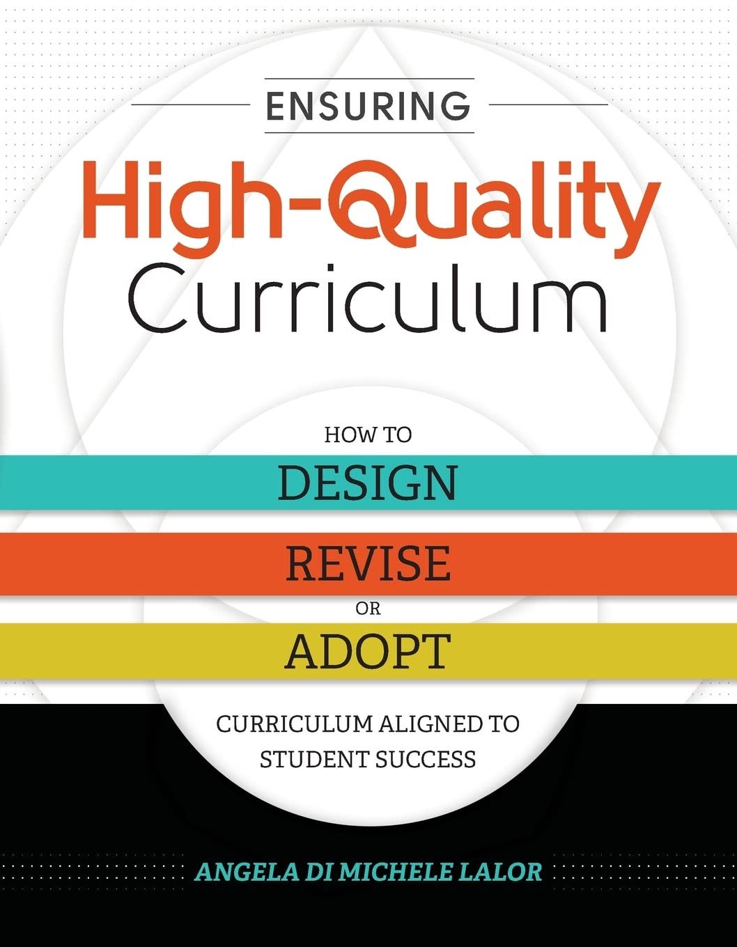 [PDF][BEST]} Ensuring High-Quality Curriculum: How to Design, Revise ...