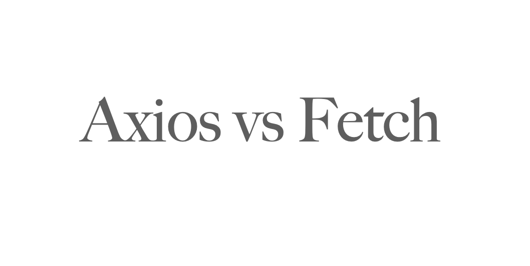 Axios or Fetch?. Both Axios and fetch are methods for… | by Sameera ...