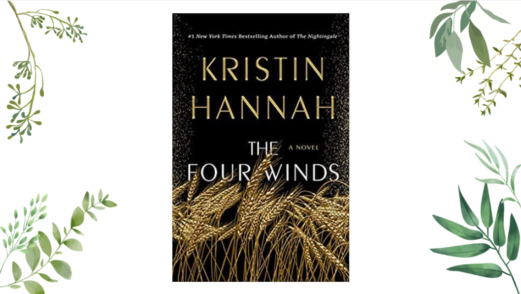 What Kristin Hannah’s ‘The Four Winds’ Says About an Author’s Duty | by ...