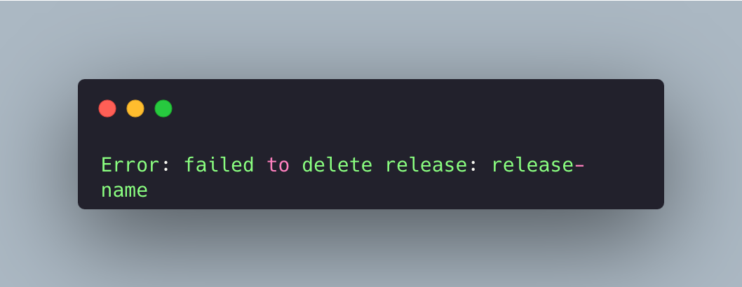 No, I cannot delete it — When Helm refuses to delete a release | by ...