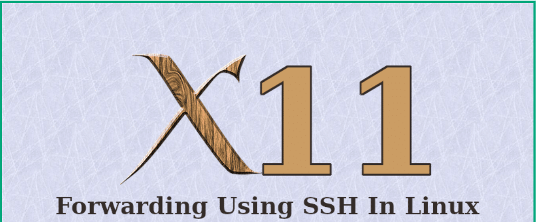 Unlocking the Magic of X11 Forwarding: Seamless GUI Experience Across Systems | by shubhang ...