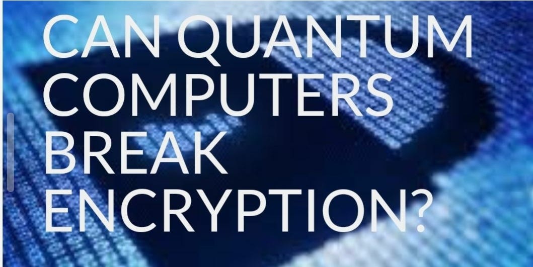 CAN QUANTUM COMPUTERS BREAK ENCRYPTION? | by Aryan Panchal | Code ... CAN QUANTUM COMPUTERS BREAK ENCRYPTION? | by Aryan Panchal | Code ...