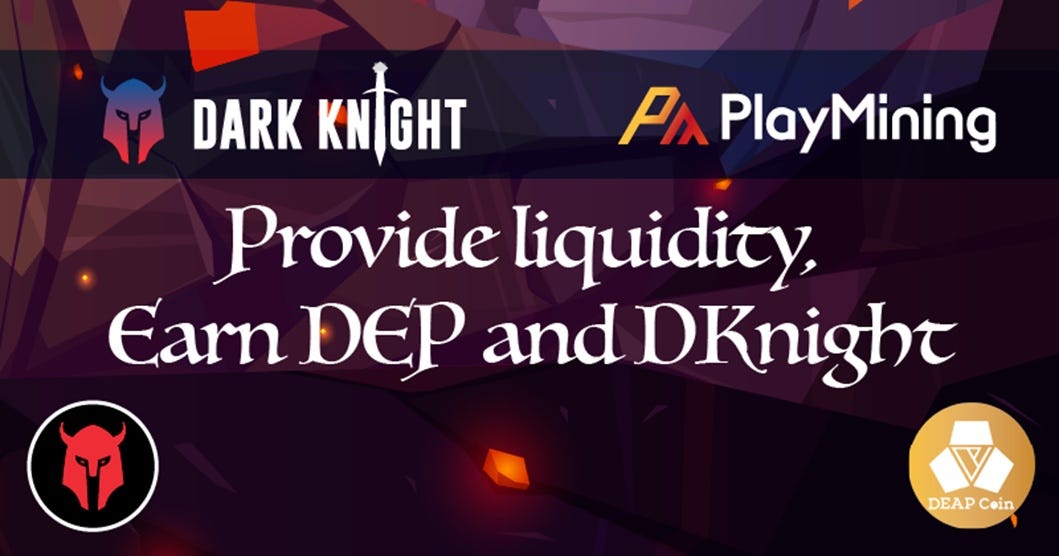 DEA và DARK KNIGHT SWAP Công Bố Quan Hệ Đối Tác! | by DEP(DEAPcoin ...