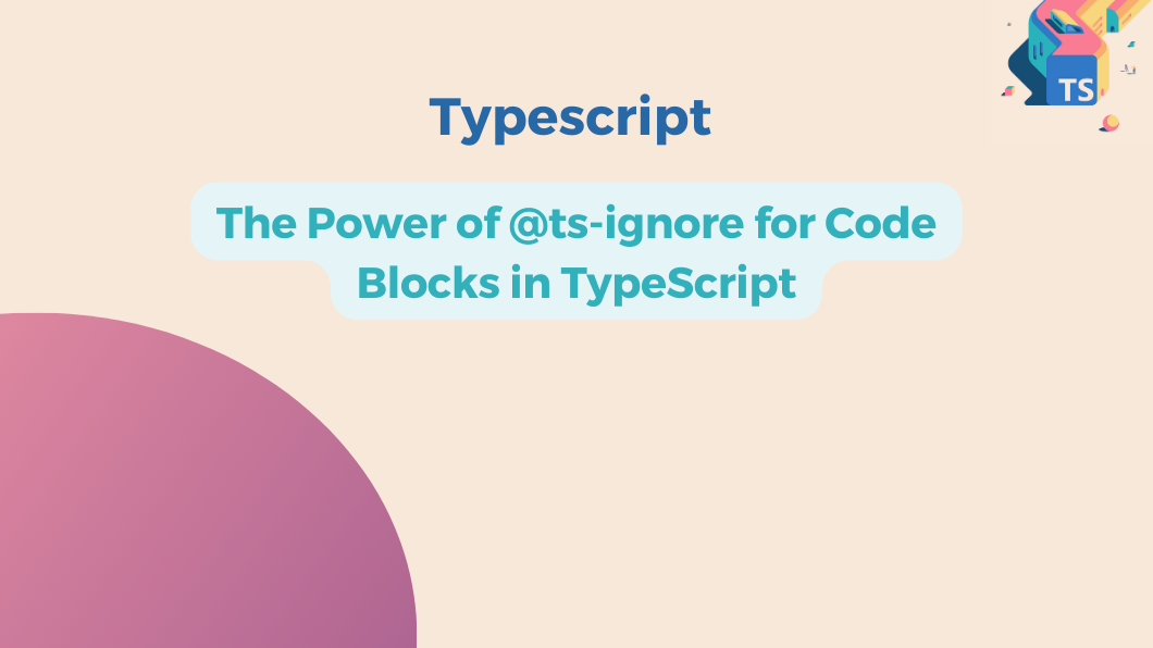 The Power Of Ts Ignore For Code Blocks In Typescript By Dávid Sipos 