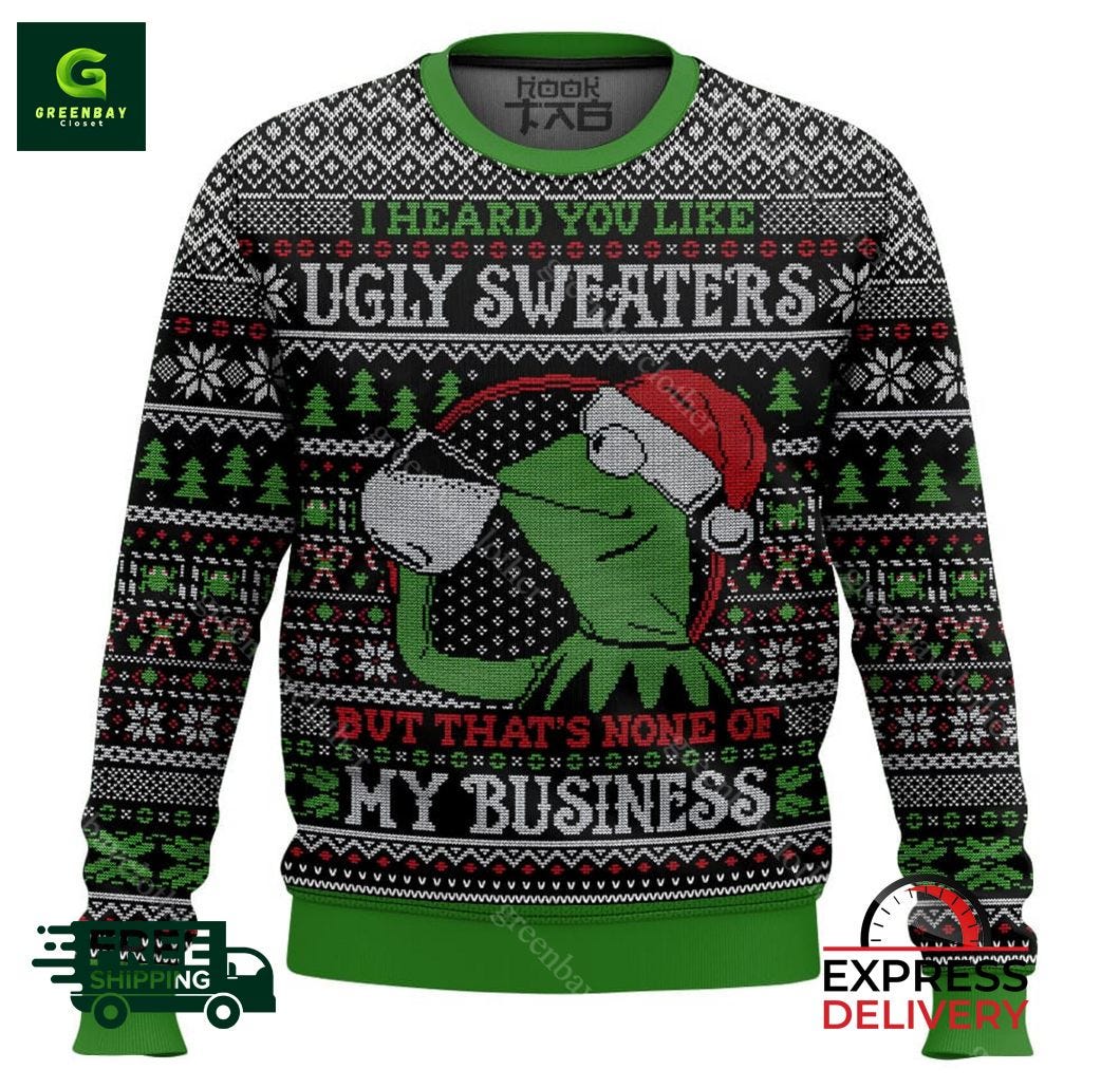 Kermit the Frog None of My Business Ugly Christmas Sweater — Sassy ...