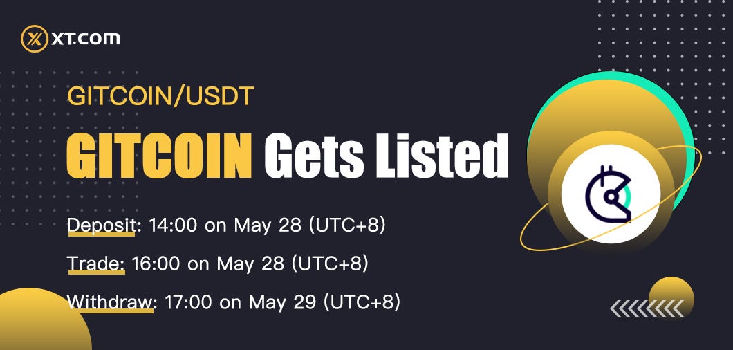 XT Will List GITCOIN (GTC) (5/28/2021) | by XT.com | Medium