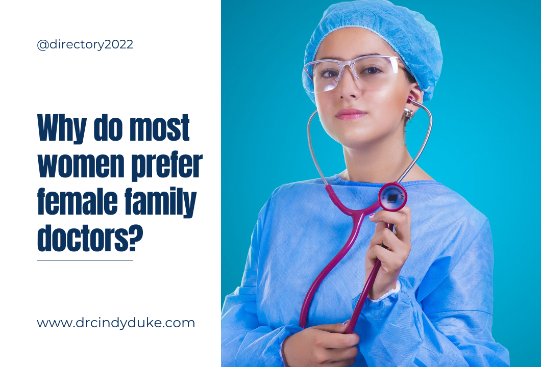 Why Do Most Women Prefer Female Family Doctors? | by Princess2021 | Medium