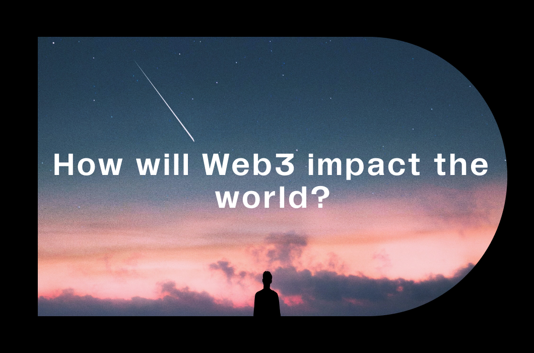 How will Web3 impact the world?. Right now, the transition from a… | by ...