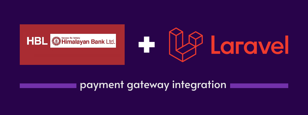 Himalayan Bank Limited 2C2P Payment Gateway Integration in Laravel (PHP ≥ 8.0) – A Step-by-Step ...
