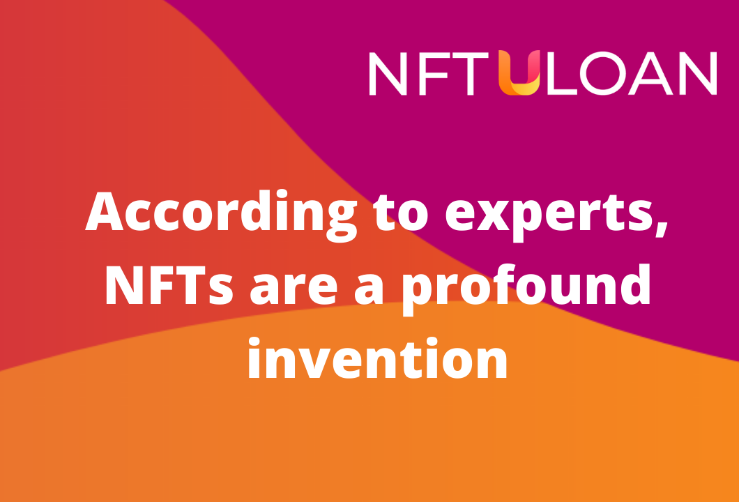 According to experts, NFTs are a profound invention | by NFTuloan | Medium