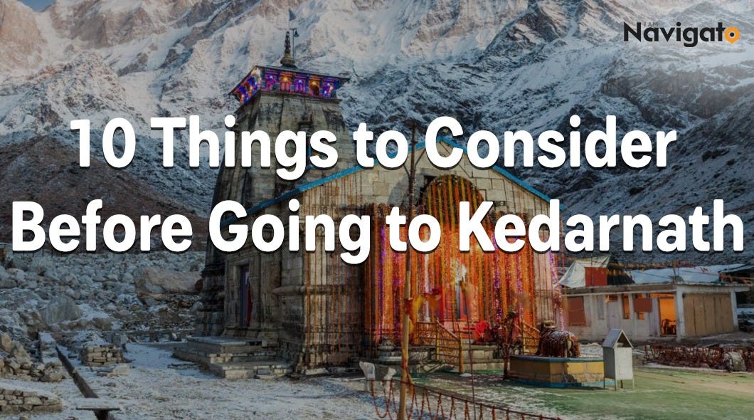 PREPARE FOR KEDARNATH: 10 THINGS TO KNOW BEFORE YOU GO | by Rajni Verma ...