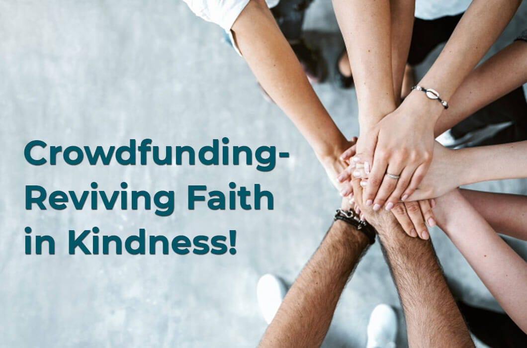 Crowdfunding-Reviving Faith in Kindness! | by Filaantrodigital | Medium