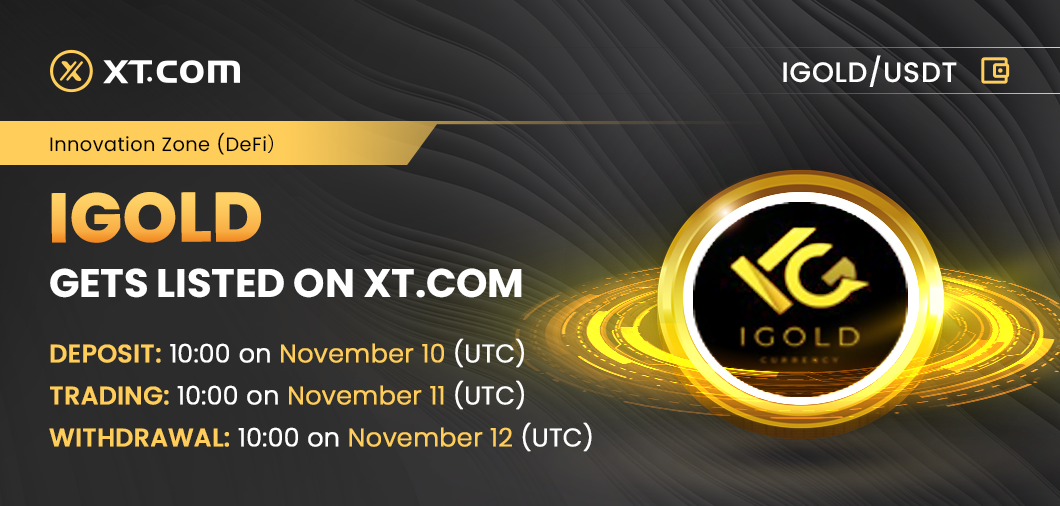 XT.COM Announcement on Launching IGOLD (IGold) | by XT Exchange | Medium