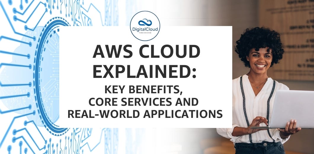 AWS Cloud Benefits, Core Services and Applications | Medium