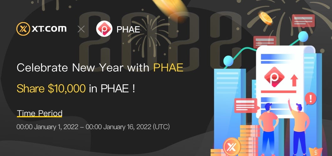 Celebrate New Year with PHAE to Share $10,000 in PHAE! | by XT Exchange ...