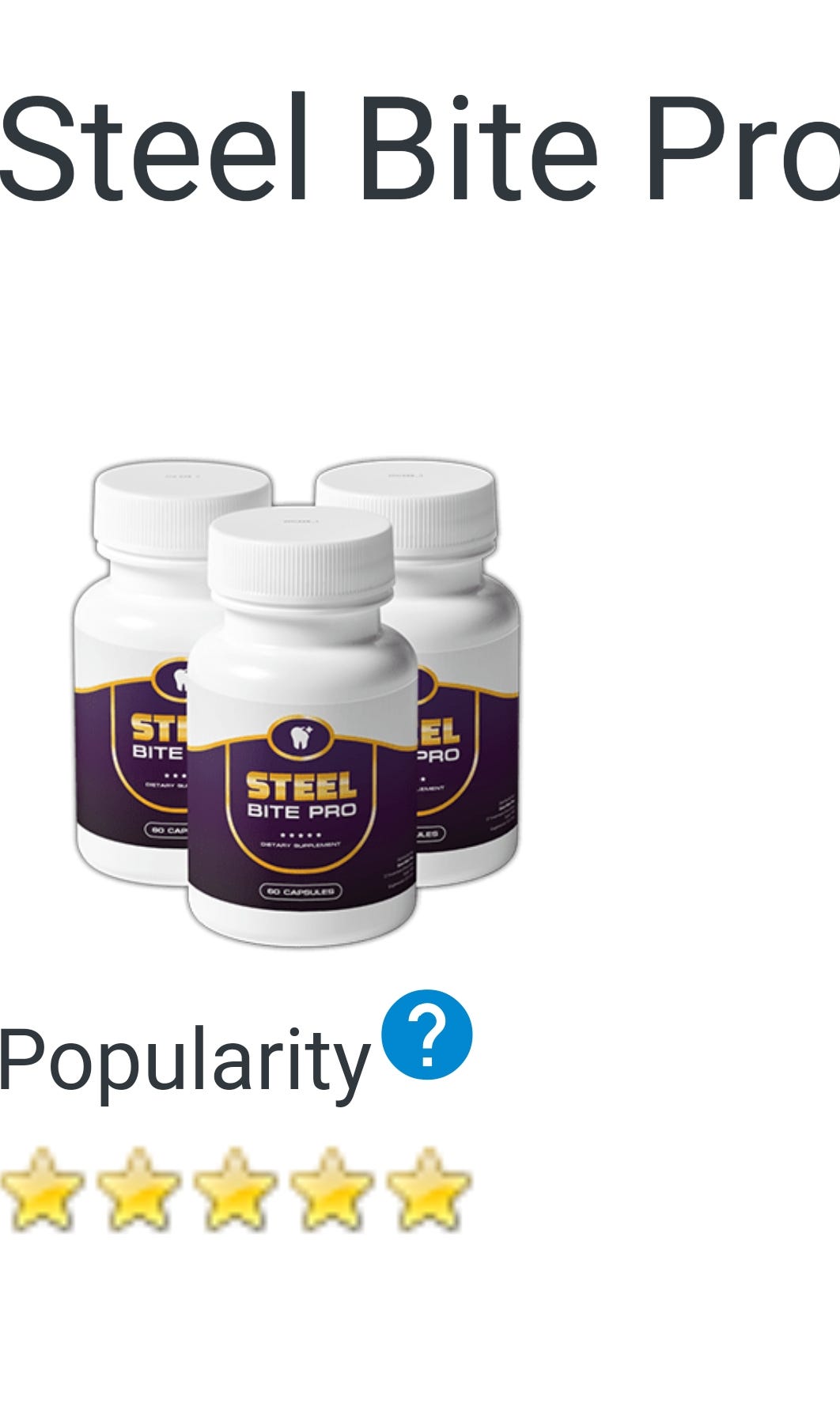 Steel Bite Pro is a dietary supplement designed to promote oral health ...