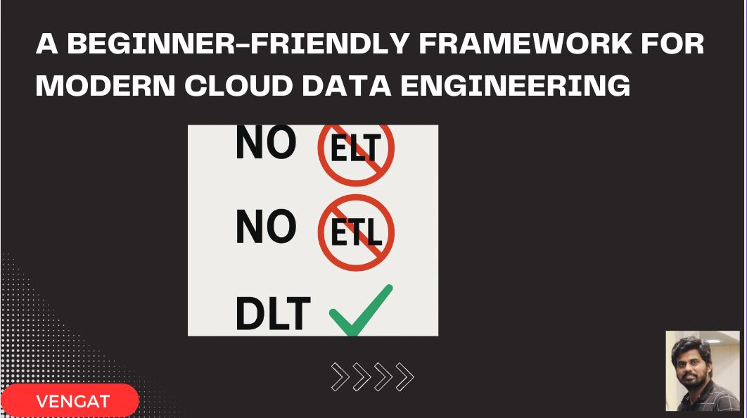 📝 DLT: A Beginner-Friendly Framework for Modern Cloud Data Engineering ...