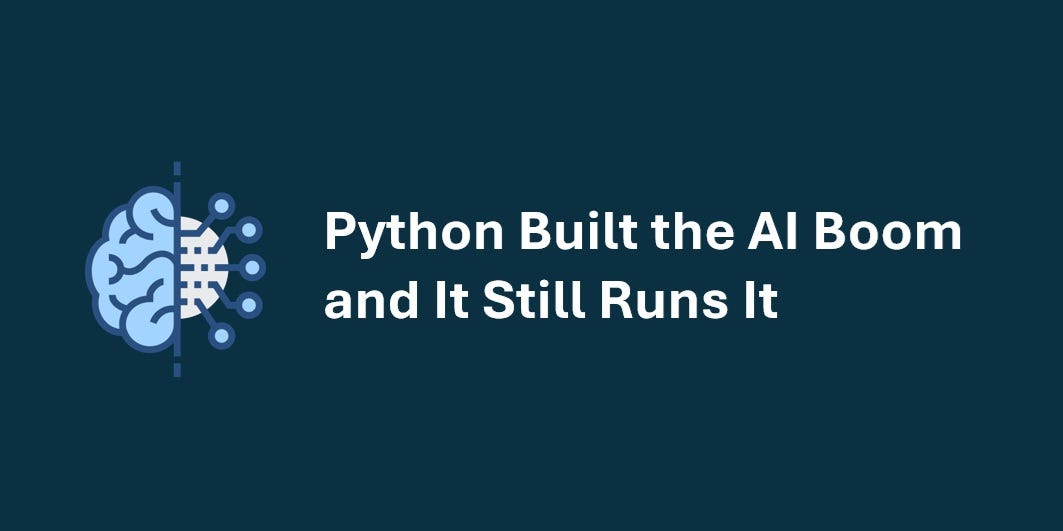 Python Built the AI Boom and It Still Runs It | by Py-Core Python ...