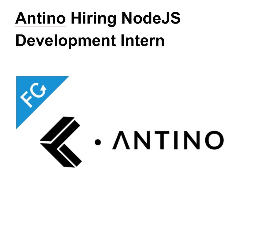 Antino Hiring NodeJS Development Intern Antino is hiring a NodeJS Development Intern who will be ...