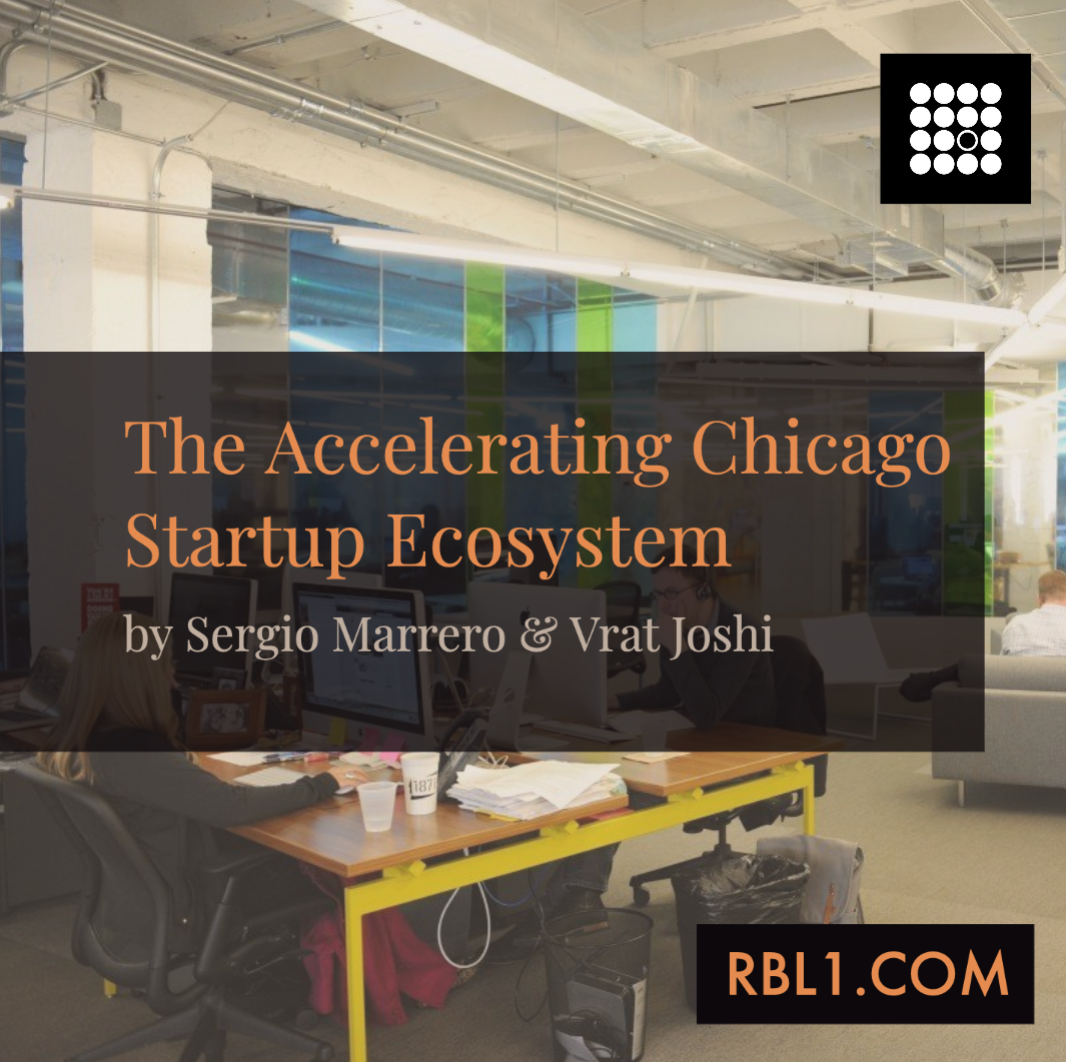 Chicago’s Startup Ecosystem - Rebel One — RBL1 - Medium