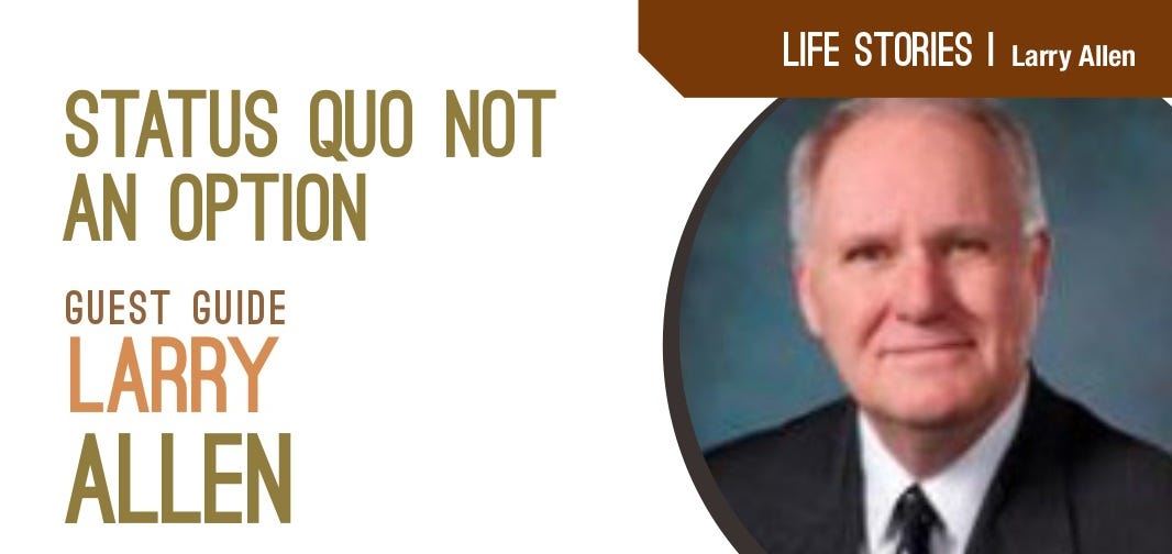 Status Quo Not an Option. Larry Allen | by LJmag Writers | Medium
