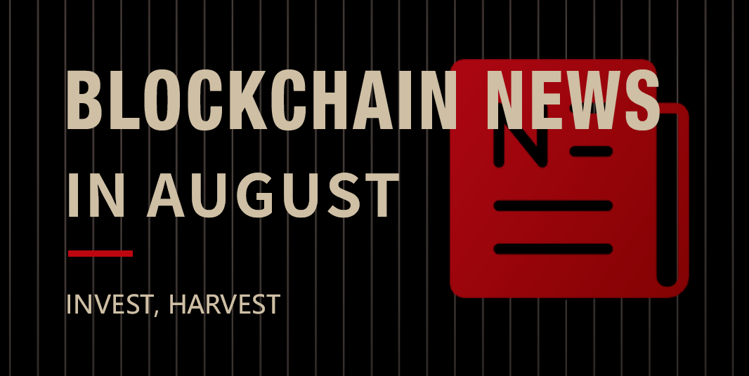 Blockchain News in August - Chainfir Capital - Medium