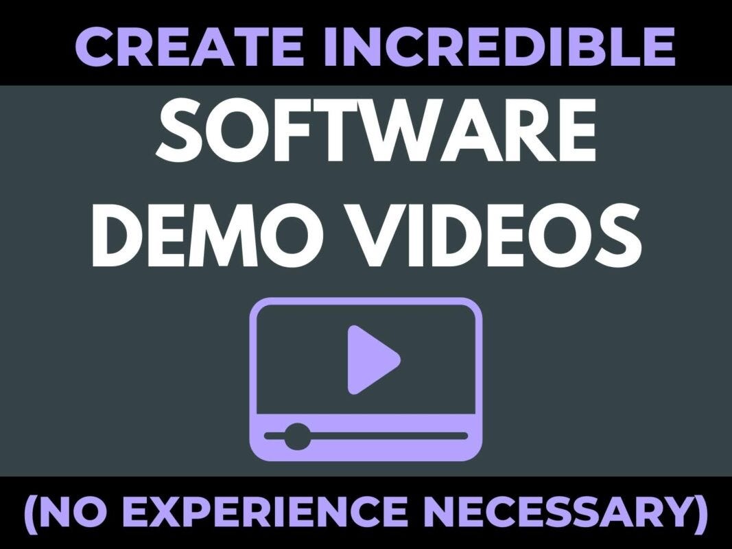 How to Create Incredible Software Demo Videos (No Experience Necessary ...