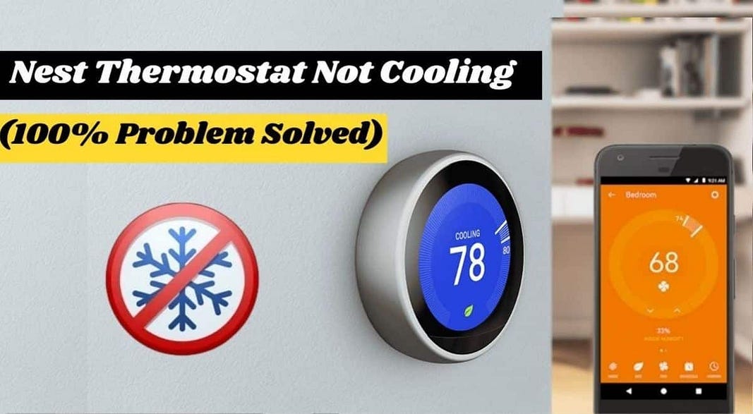 Nest Thermostat Not Cooling (100% Problem Solved) | by James Smith ... Nest Thermostat Not Cooling (100% Problem Solved) | by James Smith ...