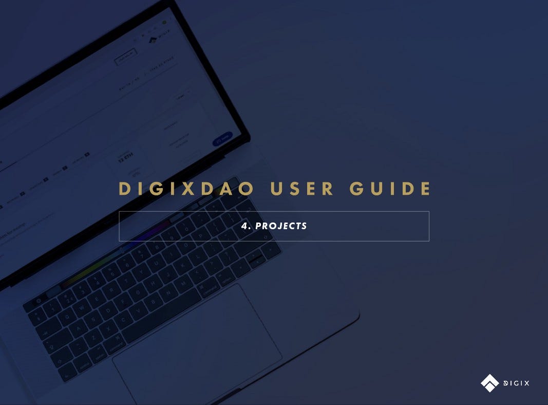 DigixDAO 使用手册：项目. 这是DigixDAO 中文版使用手册的第… | by Laura Zhang | Digix ...