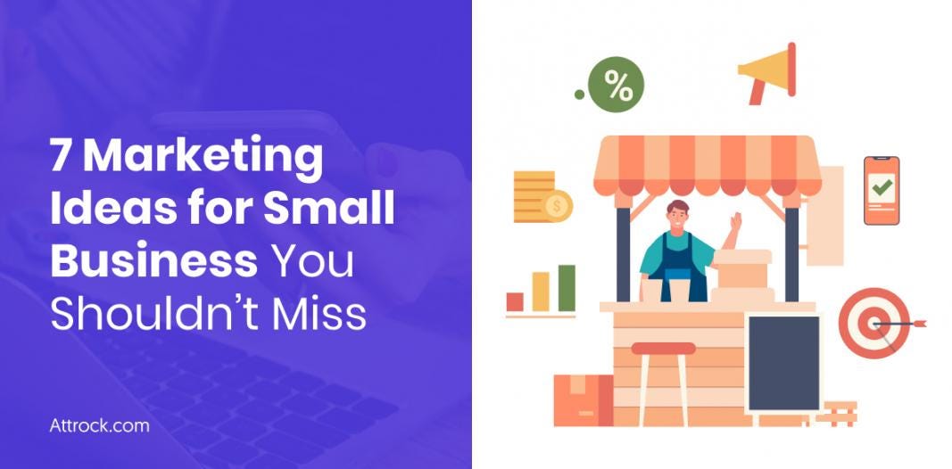 7 Marketing Ideas for Small Business You Shouldn’t Miss | by Gaurav ...