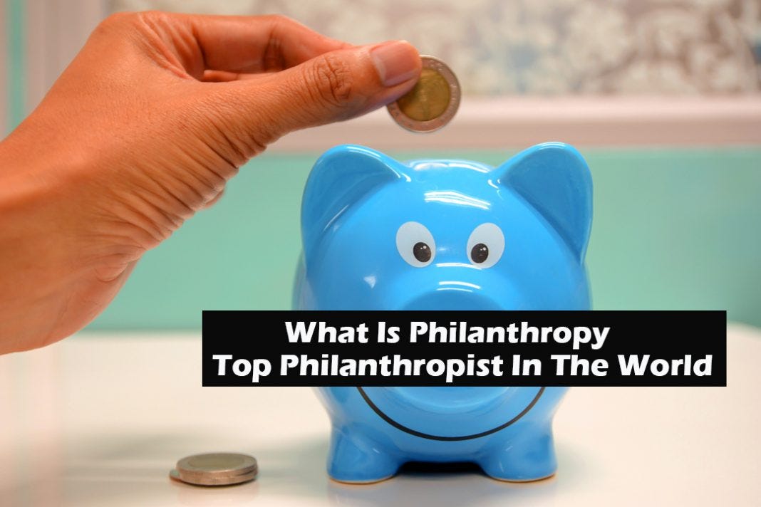 What Is Philanthropy - Bharatsao - Medium