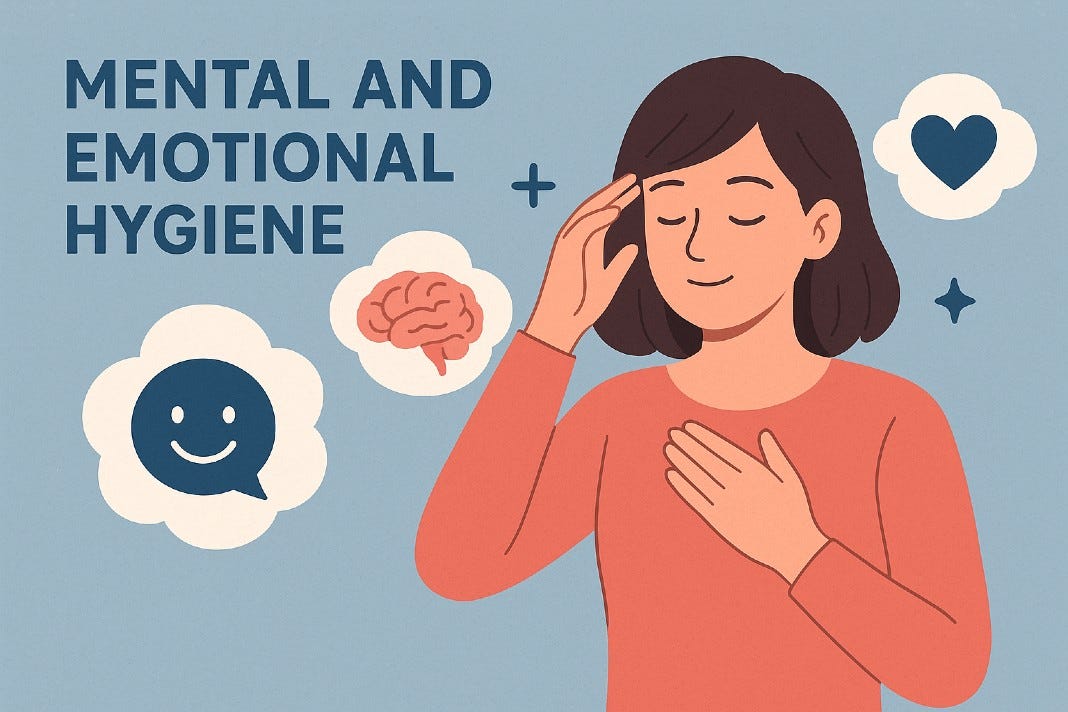 Mental and Emotional Hygiene. A “User Manual for the Human Mind ...