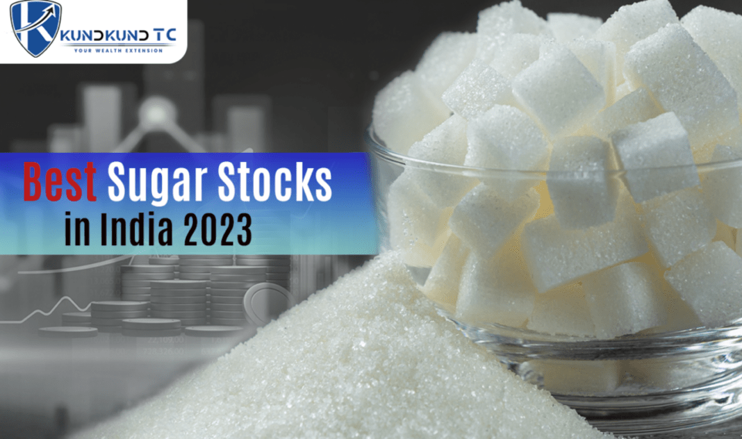 Best Sugar Stocks in India 2023 - Kundkunddigital - Medium