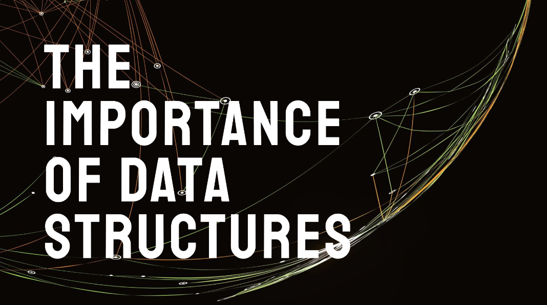 What are Data Structures and why are they so important in Software ...
