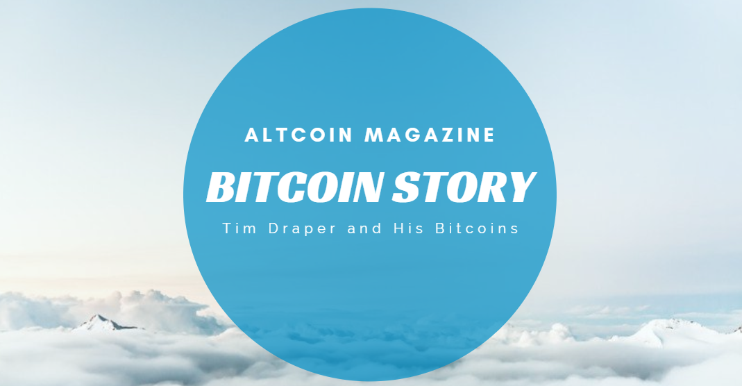 Tim Draper and His Bitcoins. By Misha on ALTCOIN MAGAZINE | by Misha ...