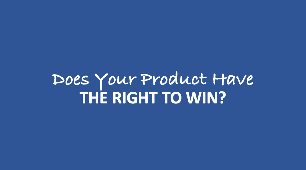 Does your product have the “Right to Win”? | by Tim Ward | Growth ...