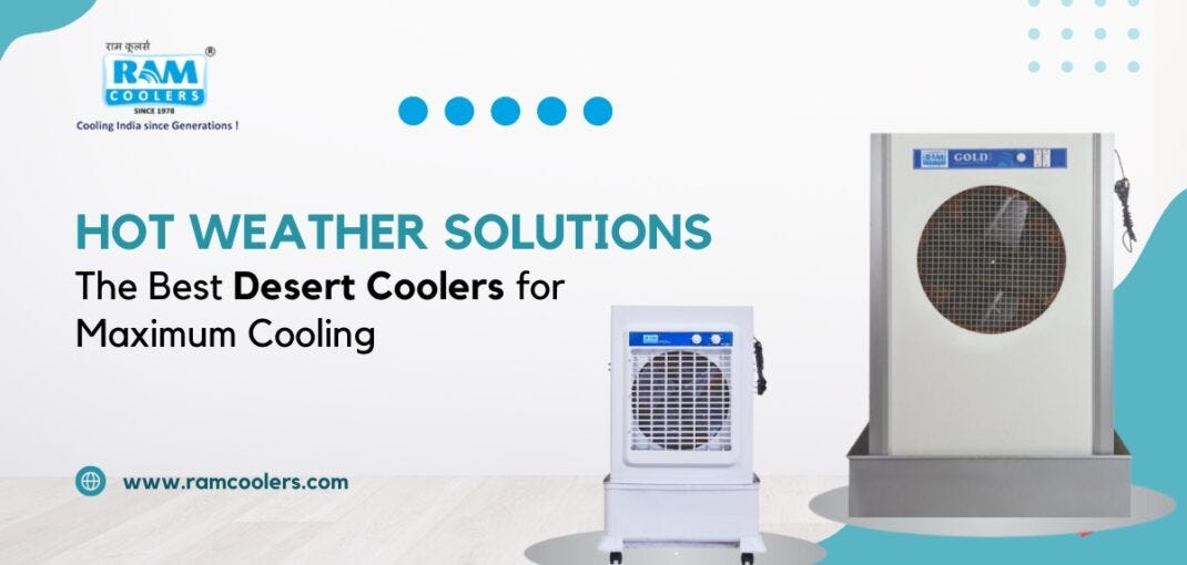 Hot Weather Solutions: The Best Desert Coolers for Maximum Coolin | by ...