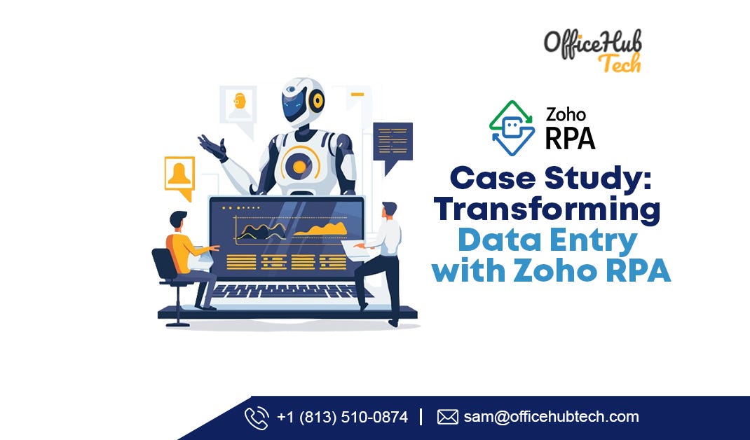 Case Study: Transforming Data Entry with Zoho RPA | by Thomas lopez | Medium