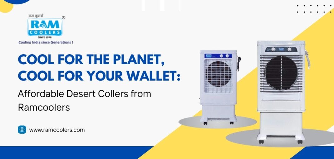 Cool for the Planet, Cool for Your Wallet: Affordable Desert Coolers ...