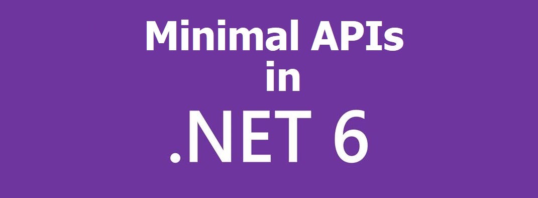 Minimal APIs in .NET 6 -Part 1. Minimal APIs allow you to build APIs… | by Ardavan Dejpanah | Medium