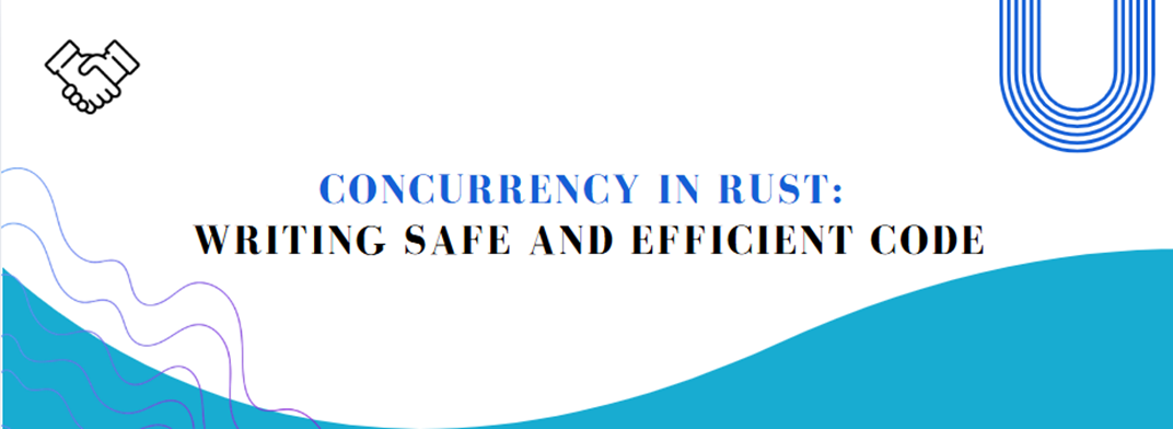 Concurrency In Rust Writing Safe And Efficient Code By 7931
