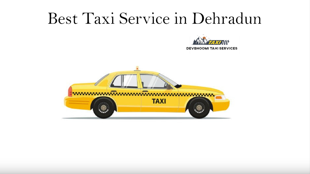 Best taxi service in dehradun - Devbhoomi Taxi Services - Medium