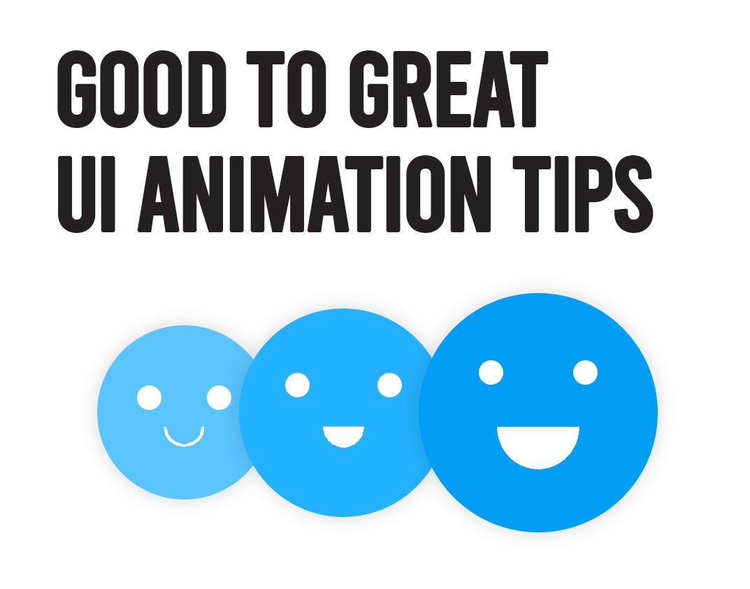 Some of the UI animation tips. Good to Greate UI animation tips. | by ...
