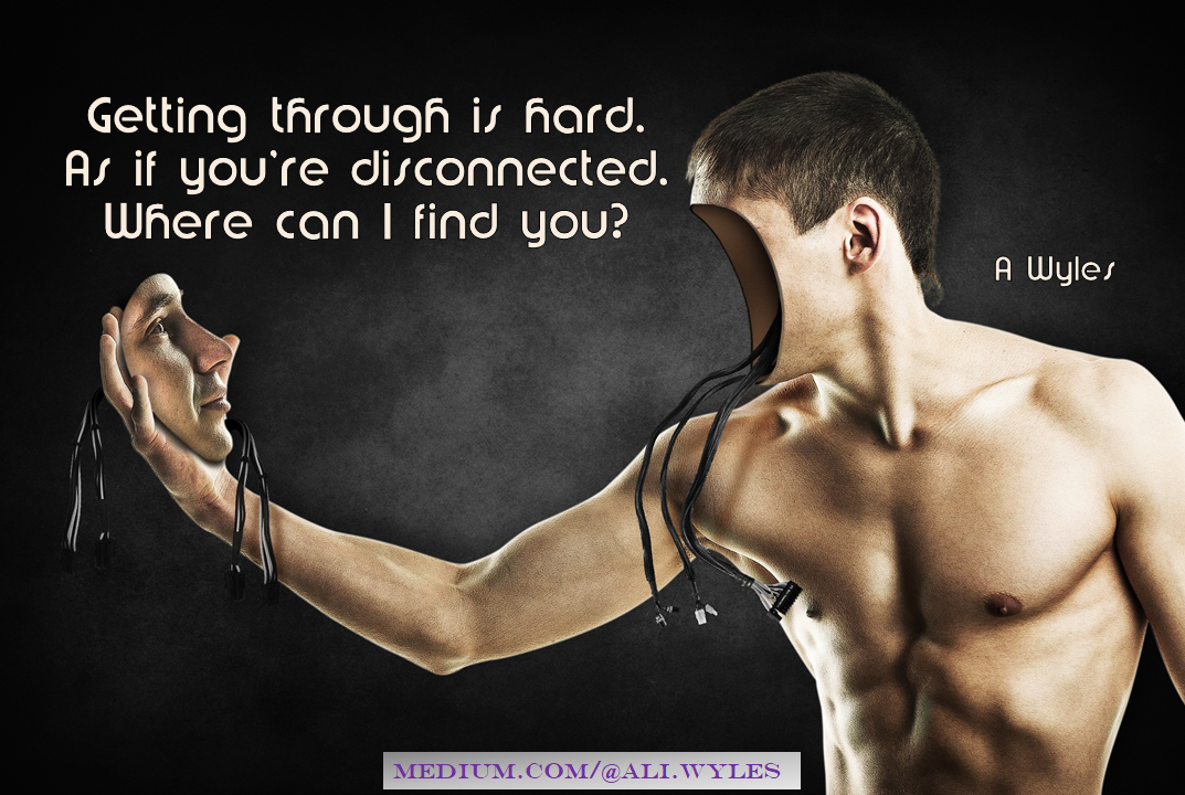 You’re disconnected. Getting through is hard. | by Ali Wyles | little ...