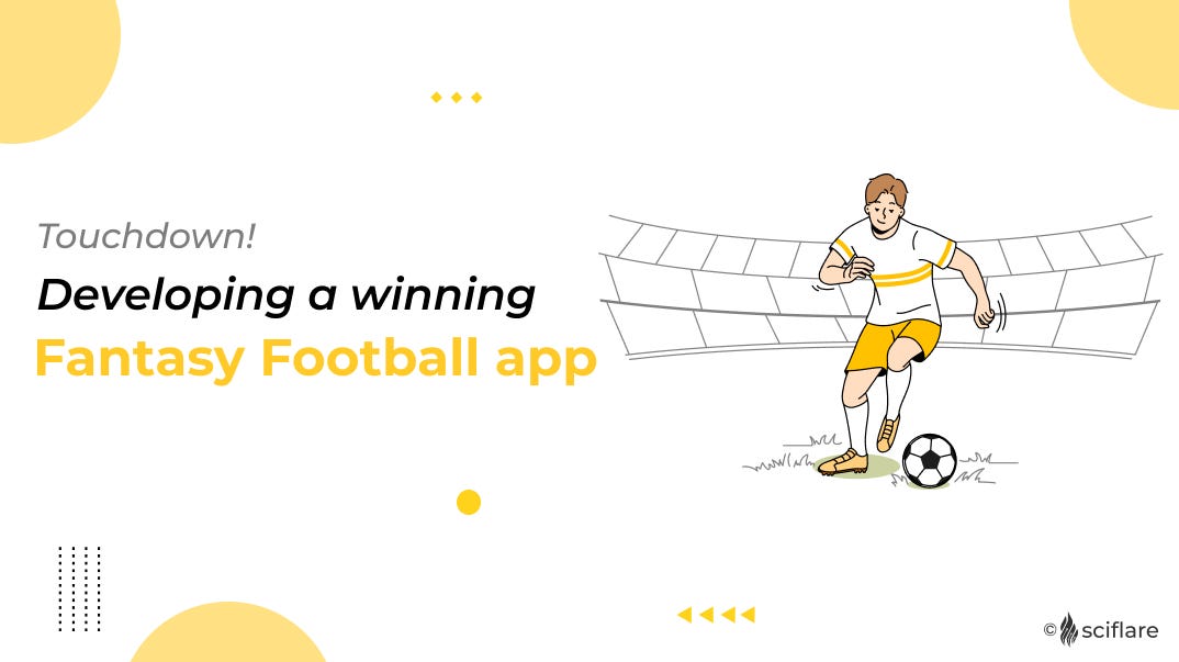 Touchdown! Developing a Winning Fantasy Football App | by Davidwyatt ...