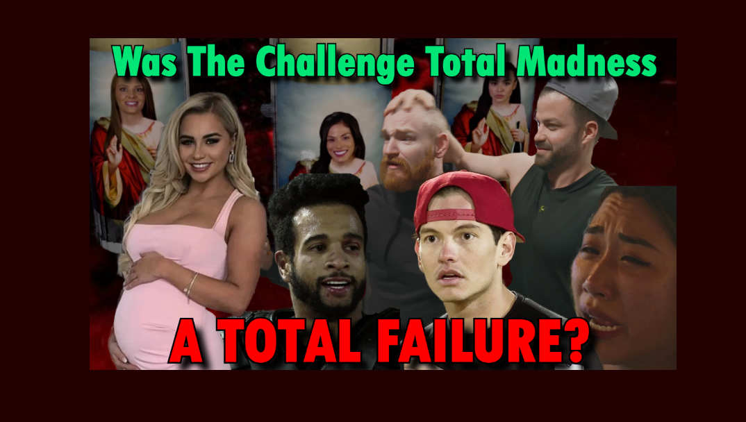 Was The Challenge Total Madness a Total Failure…or a Success? | by Allan Aguirre | Medium