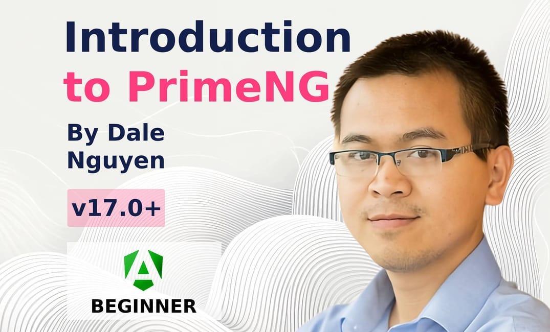 Introduction to PrimeNG: A Rich UI Component Library for Angular | by Dale Nguyen | Medium