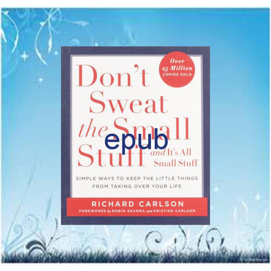 (Kindle) Read Don’t Sweat the Small Stuff . . . and It’s All Small ...