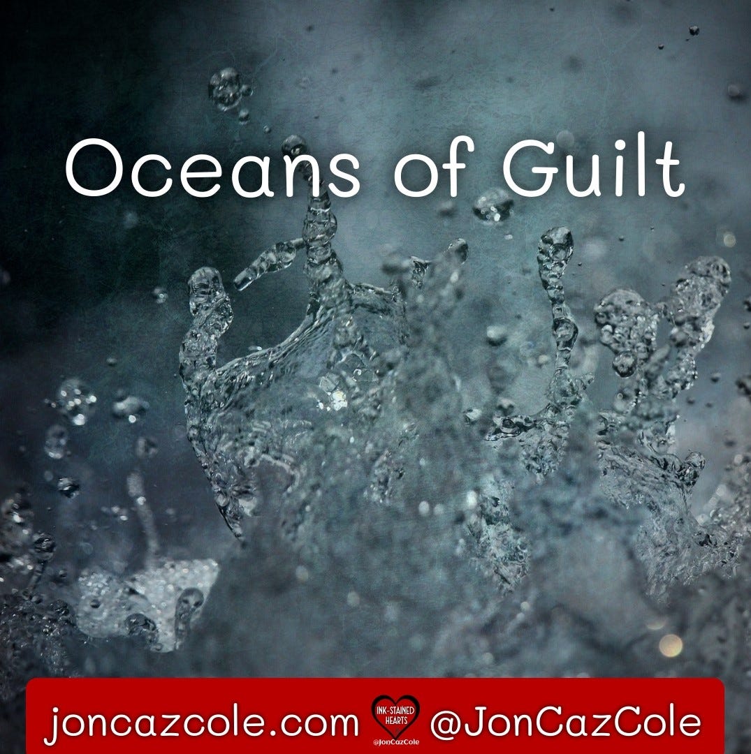 Oceans of Guilt. Poem: Drowning in ‘What-ifs’ | by Jon & Caz Cole | Ink ...